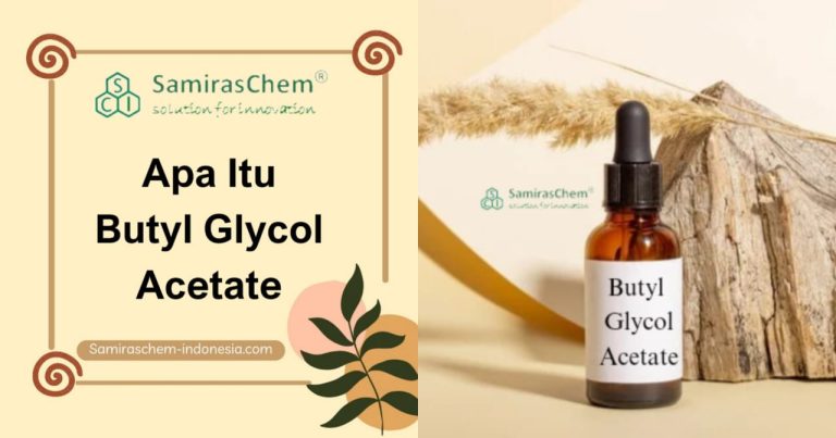 Apa Itu Butyl Glycol Acetate adalah senyawa organik