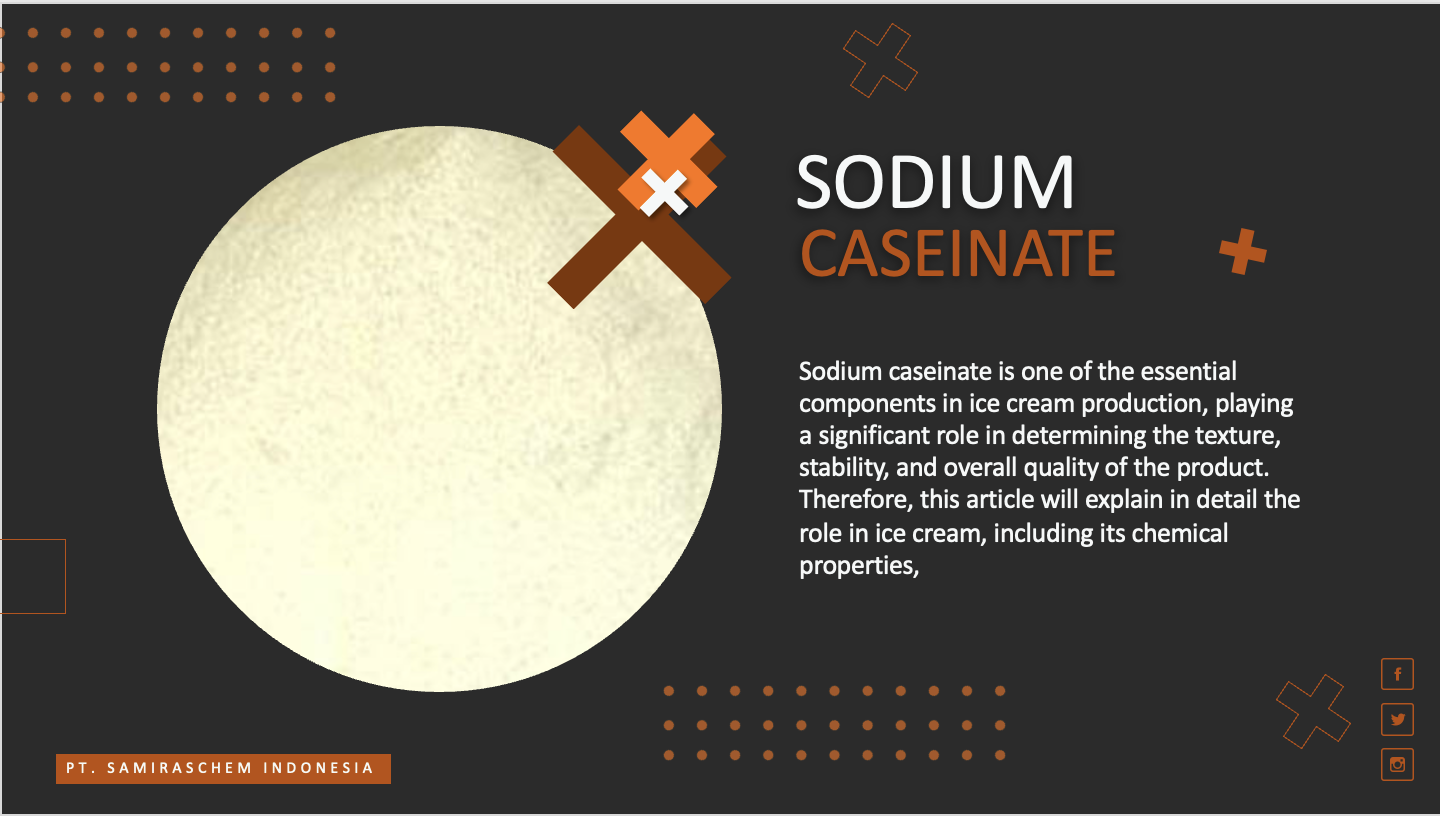 Supplier Sodium Caseinate - PT. Samiraschem Indonesia